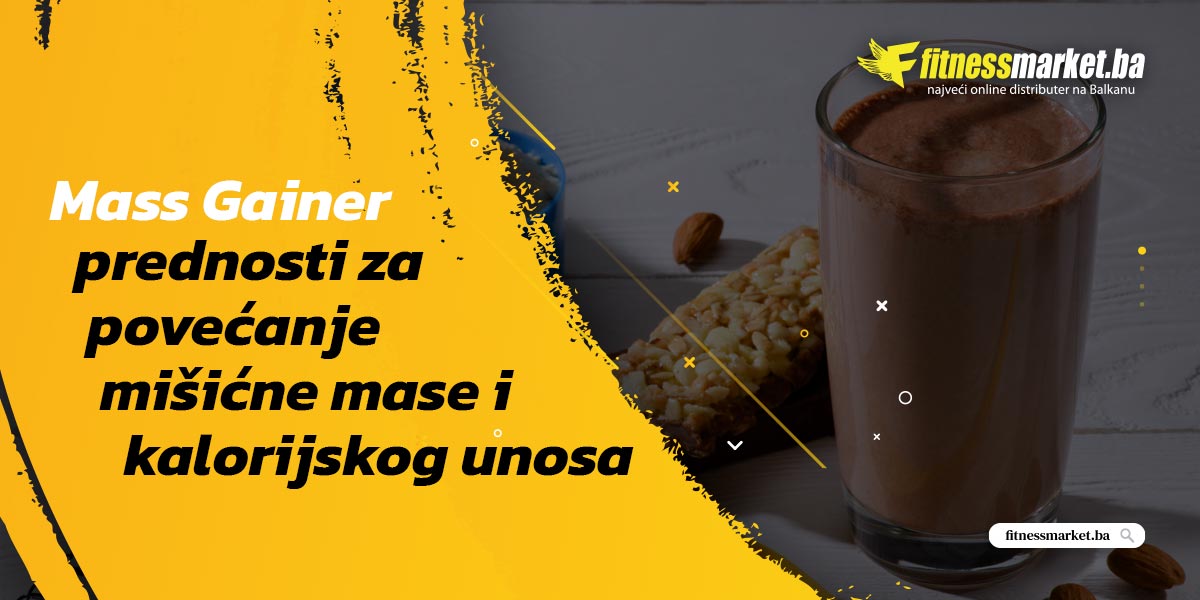 Prednosti mass gainera za povećanje kalorijskog unosa i dobivanje ...